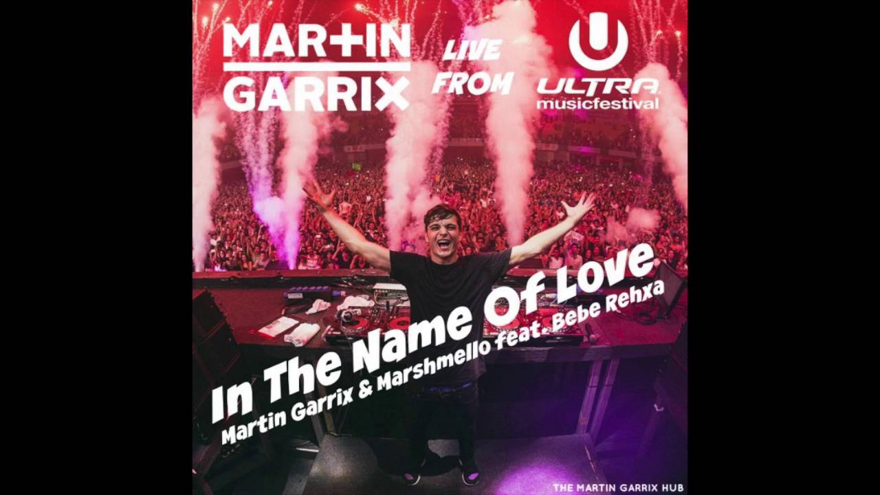 Martin Garrix Ft Bebe Rexha In Name Of Love Youtube