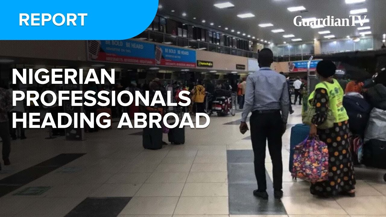 Why Nigerian professionals are heading abroad in thousands - YouTube