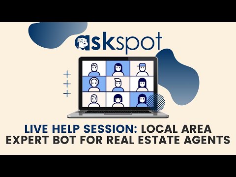 Live Help Session: Local Area Expert Bot for Real Estate Agents ...