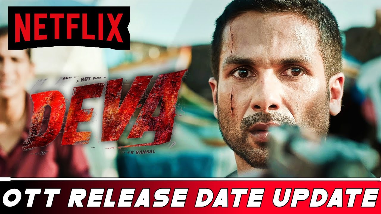 Deva Ott Release date | Deva Ott Platform Release date |Deva Movie Netflix Release date Update ...