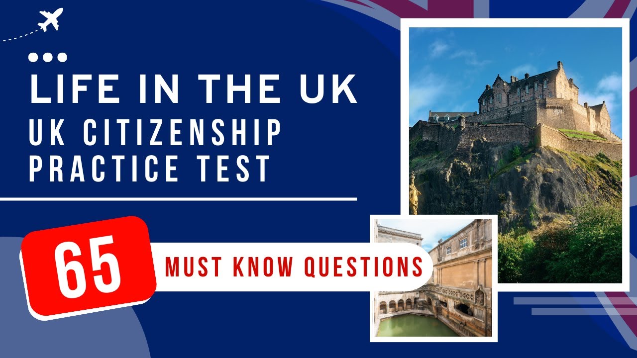 Life In The UK Test 2024 - UK Citizenship Practice Exam (65 Must Know ...