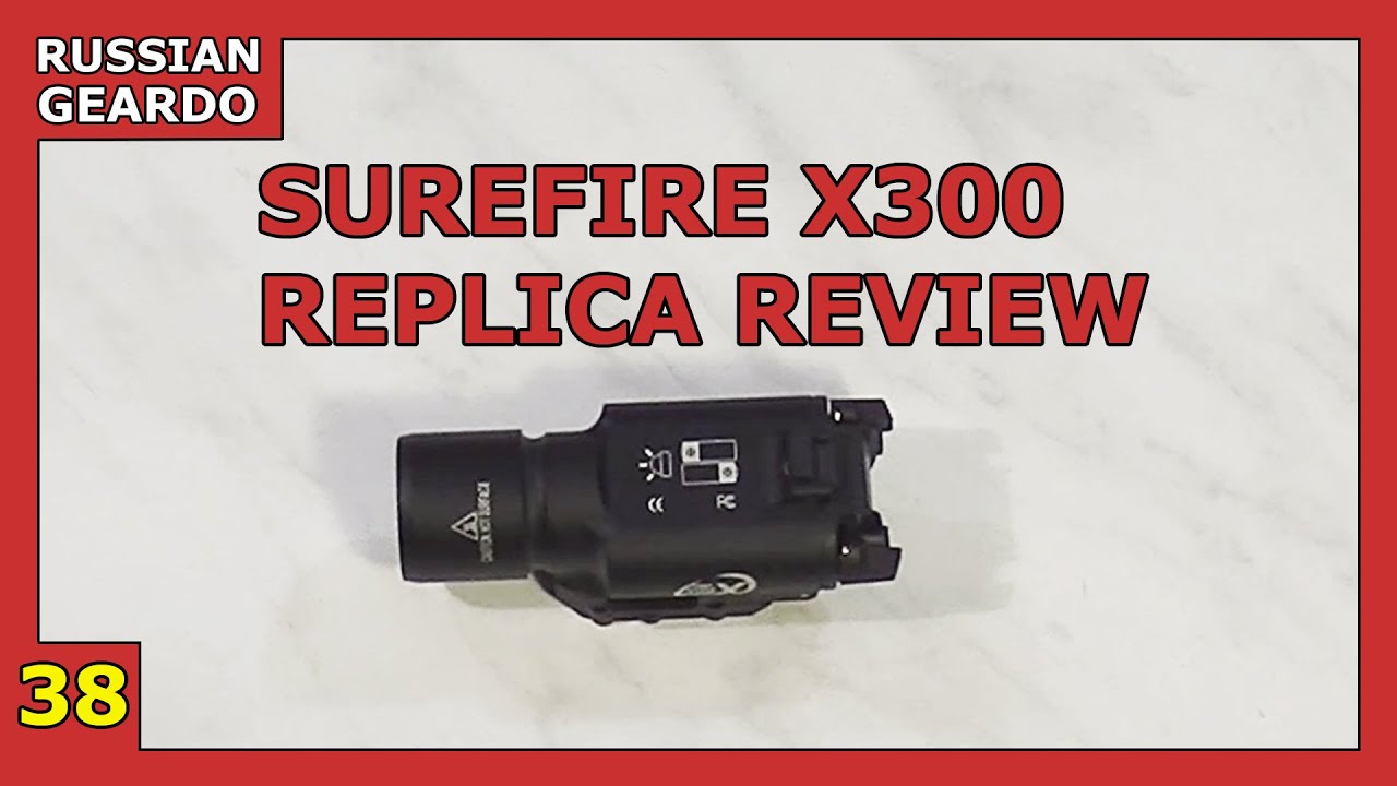 Episode 38 - Surefire X300 replica (gunsight.ru) [Russian Geardo] (21 ...