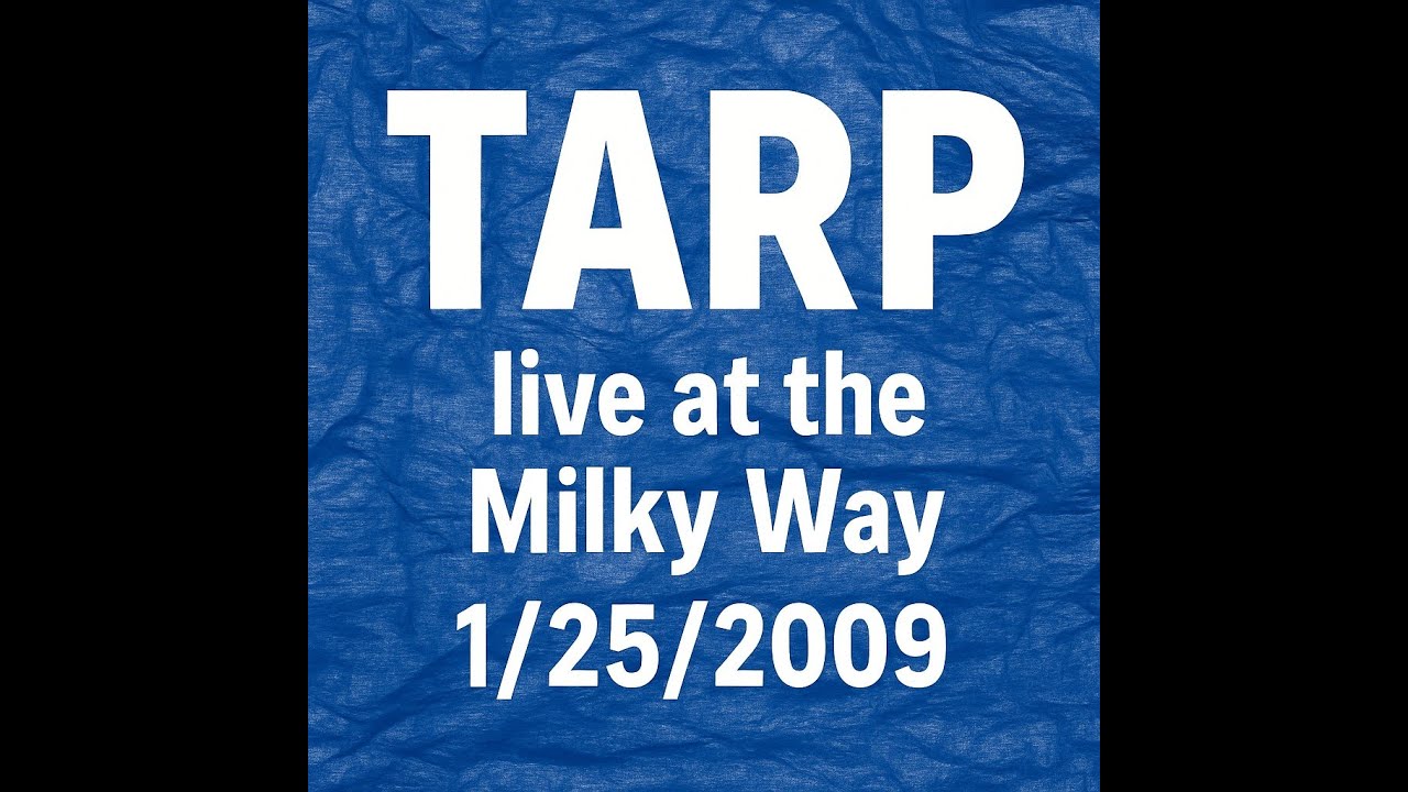 TARP - live at the Milky Way - January 25, 2009 - Jamaica Plain, MA ...