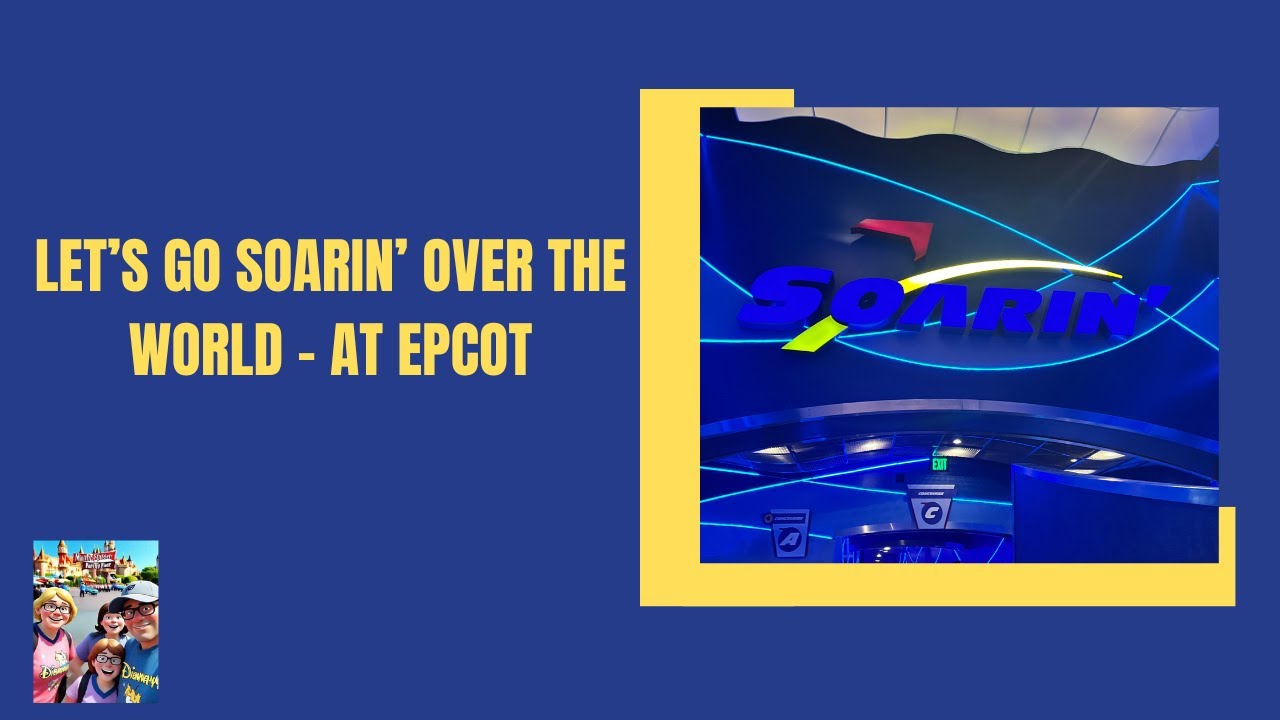 Soarin’ Over the World - YouTube