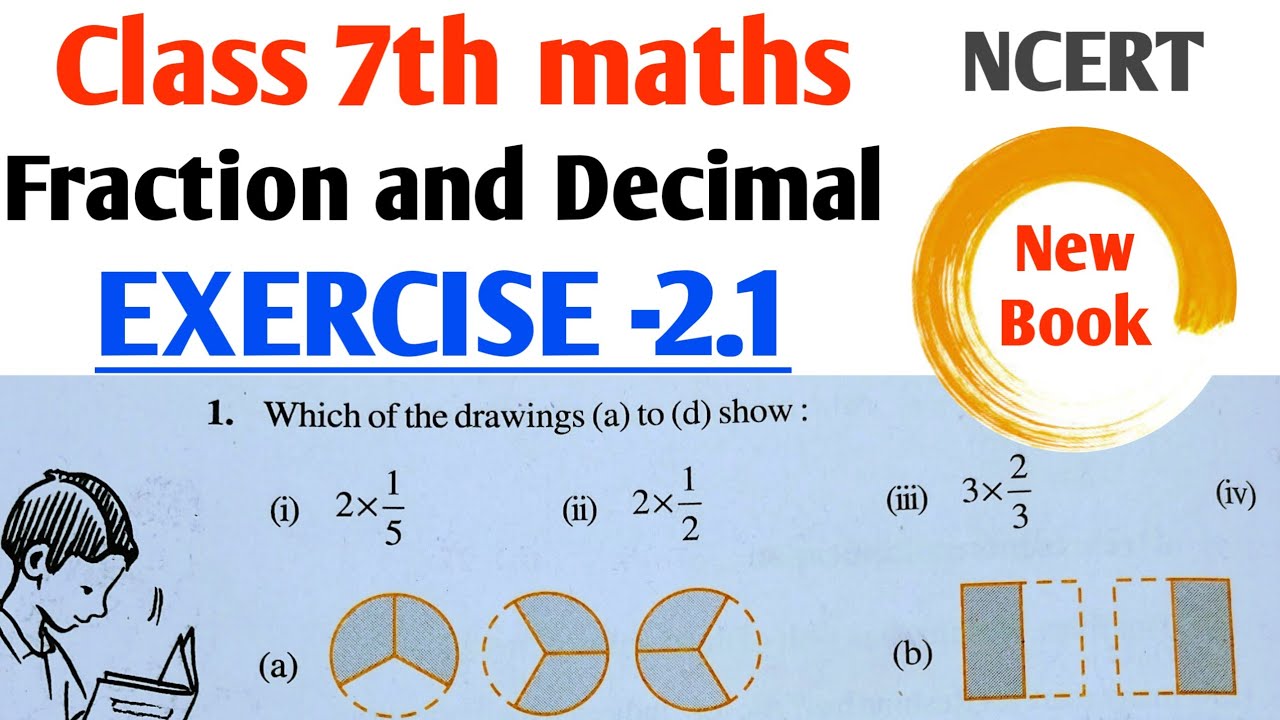 Class 7th maths l Exercise 2.1 l Chapter 2 l Decimal and fraction l New ...