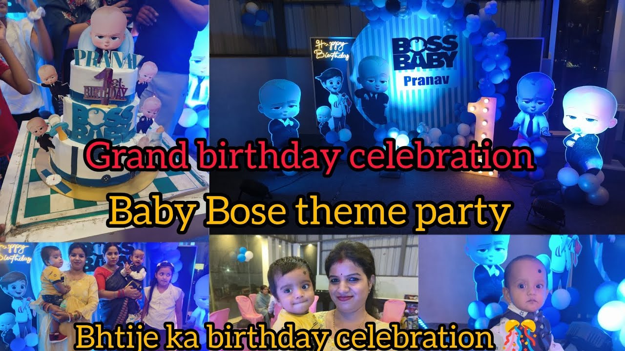 Grand birthday celebration 🎊Baby Bose theme🥳bhatije ka birthday ...