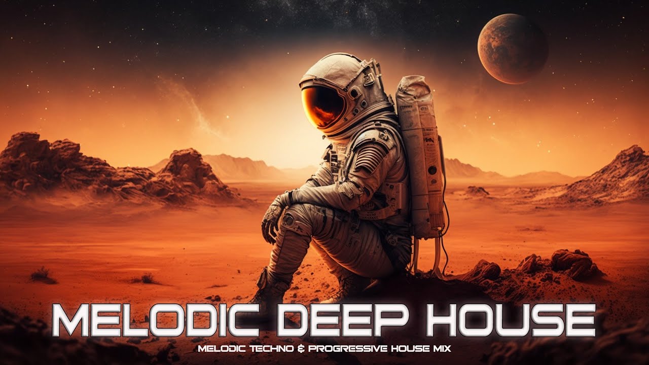 MELODIC DEEP HOUSE 2023 - MELODIC TECHNO & PROGRESSIVE HOUSE MIX ...