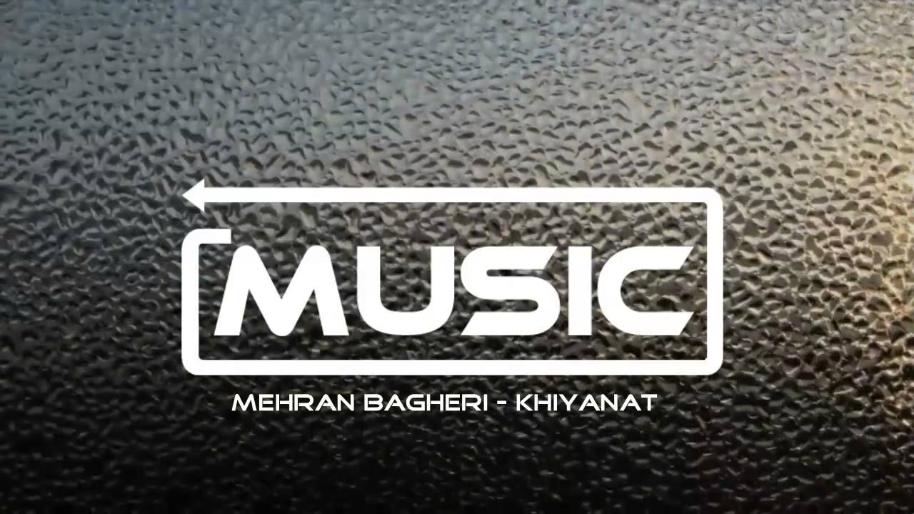 Mehran Bagheri - Khiyanat - YouTube