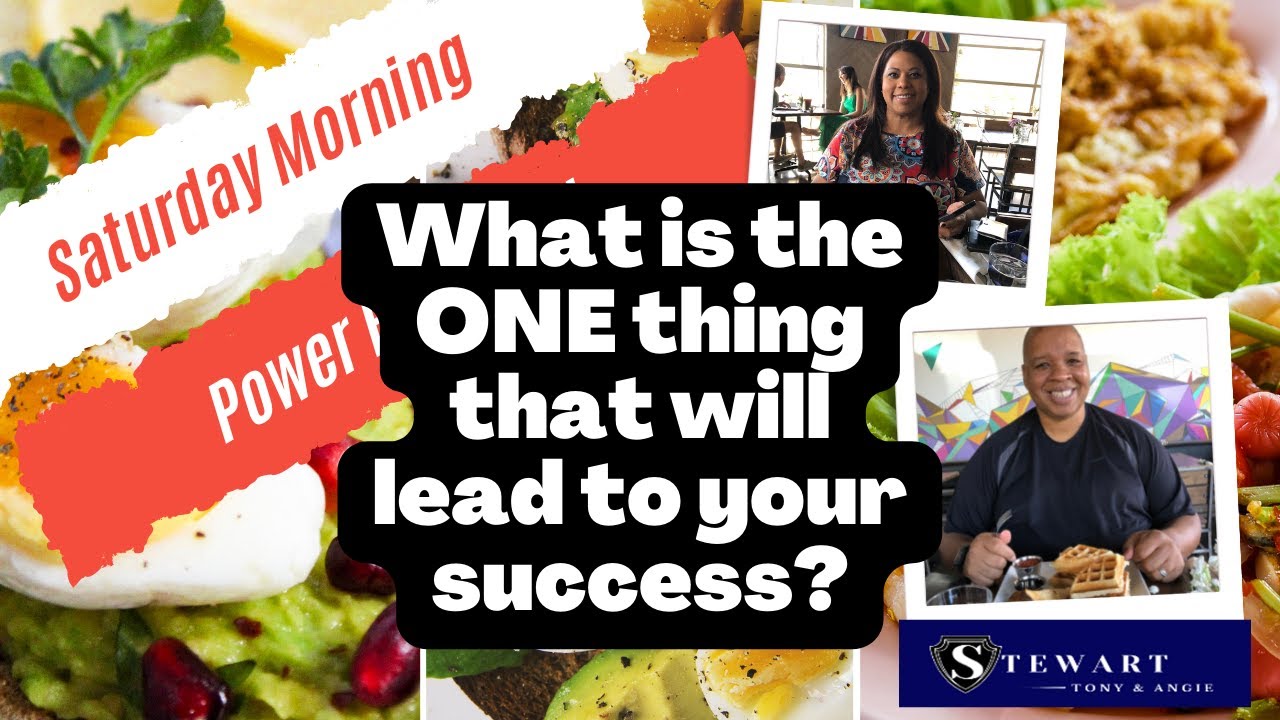 Saturday Morning Power Breakfast - What is the ONE thing that will lead ...