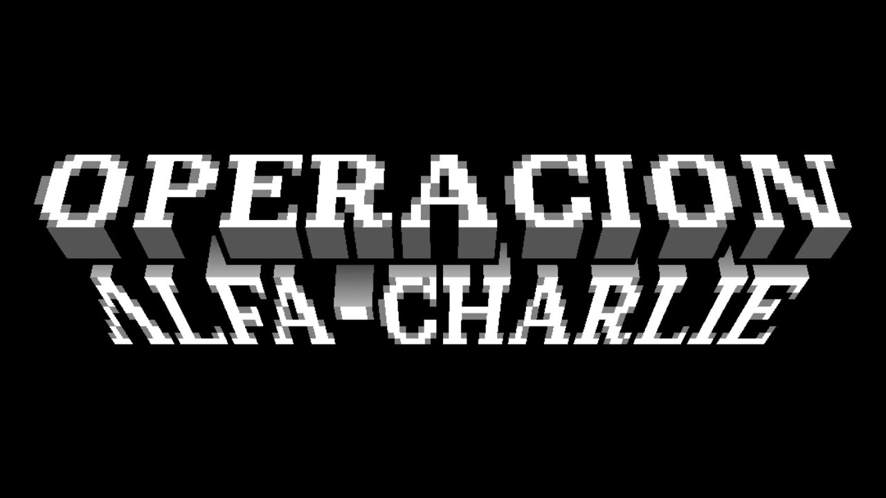Operacion:Alfa-Charlie - YouTube