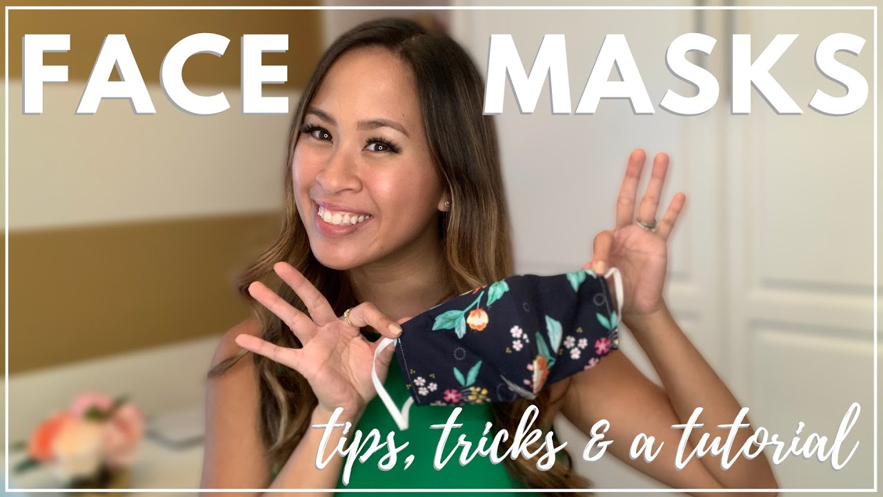 FACE MASKS: TIPS, TRICKS & A TUTORIAL (REVERSIBLE FACE MASK) - YouTube