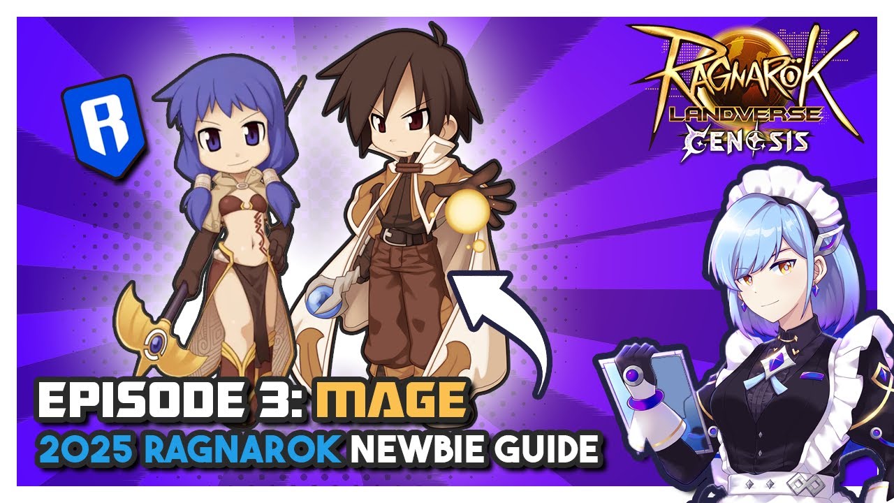 2025 RAGNAROK NEWBIE GUIDE EP. 3 - MAGE, WIZARD, SAGE | RAGNAROK ...