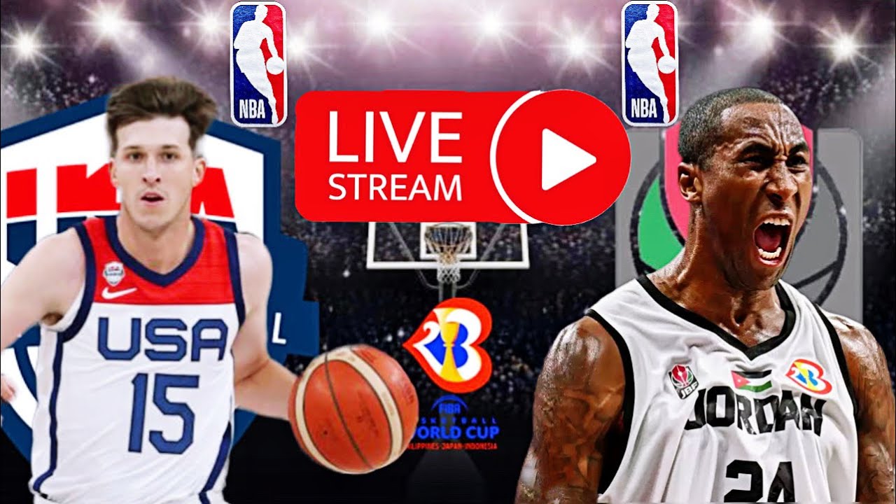 **LIVE** Team USA 🇺🇸 vs Team Jordan 🇯🇴 FIBA World Cup Basketball - YouTube