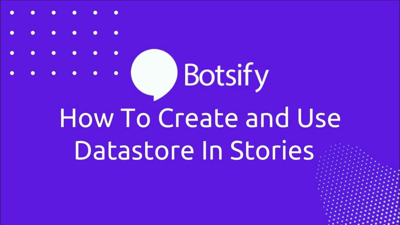 Lesson 36: How To Create And Use Datastore In Stories - YouTube