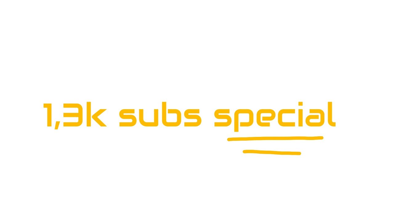 1,3k Subs special - YouTube