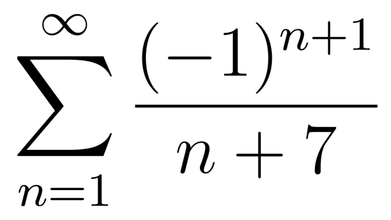 Alternating Series Test Example SUM 1 n 1 n 7 YouTube