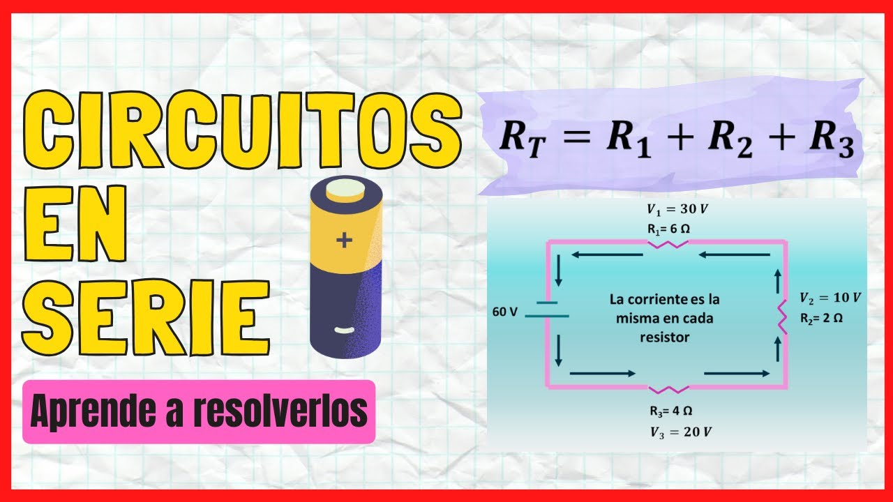 CIRCUITO ELÉCTRICO en SERIE | EJEMPLO paso a paso - YouTube