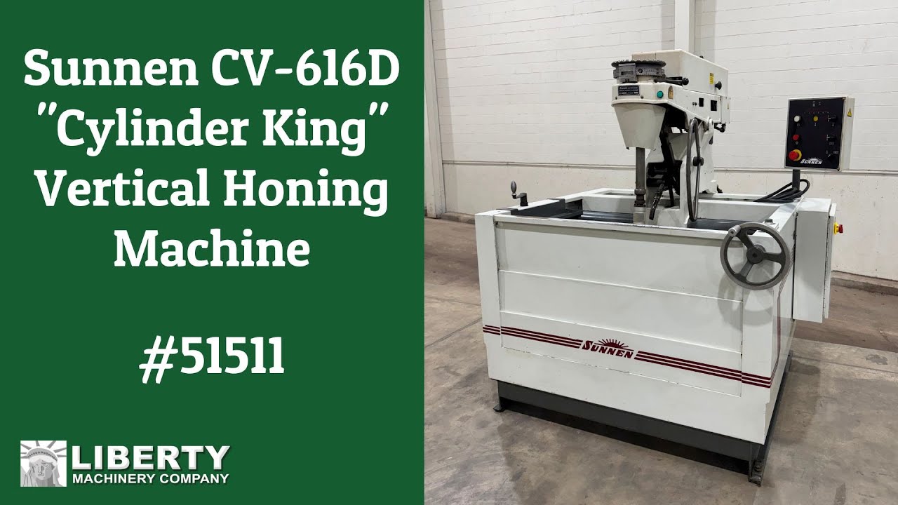 Sunnen CV-616D "Cylinder King" Vertical Honing Machine - Liberty #51511 ...