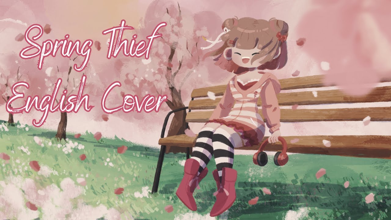 [English Cover] SPRING THIEF by Yorushika - YouTube