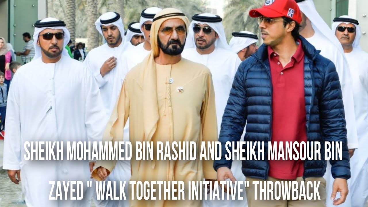 Sheikh Mohammed bin Rashid And Sheikh Mansour Bin Zayed " Walk Together ...