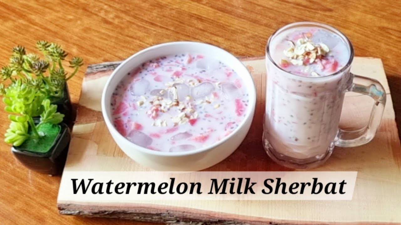 Refreshing Watermelon Milk Sherbat | Kaise Banate Hn Watermelon Sherbat ...