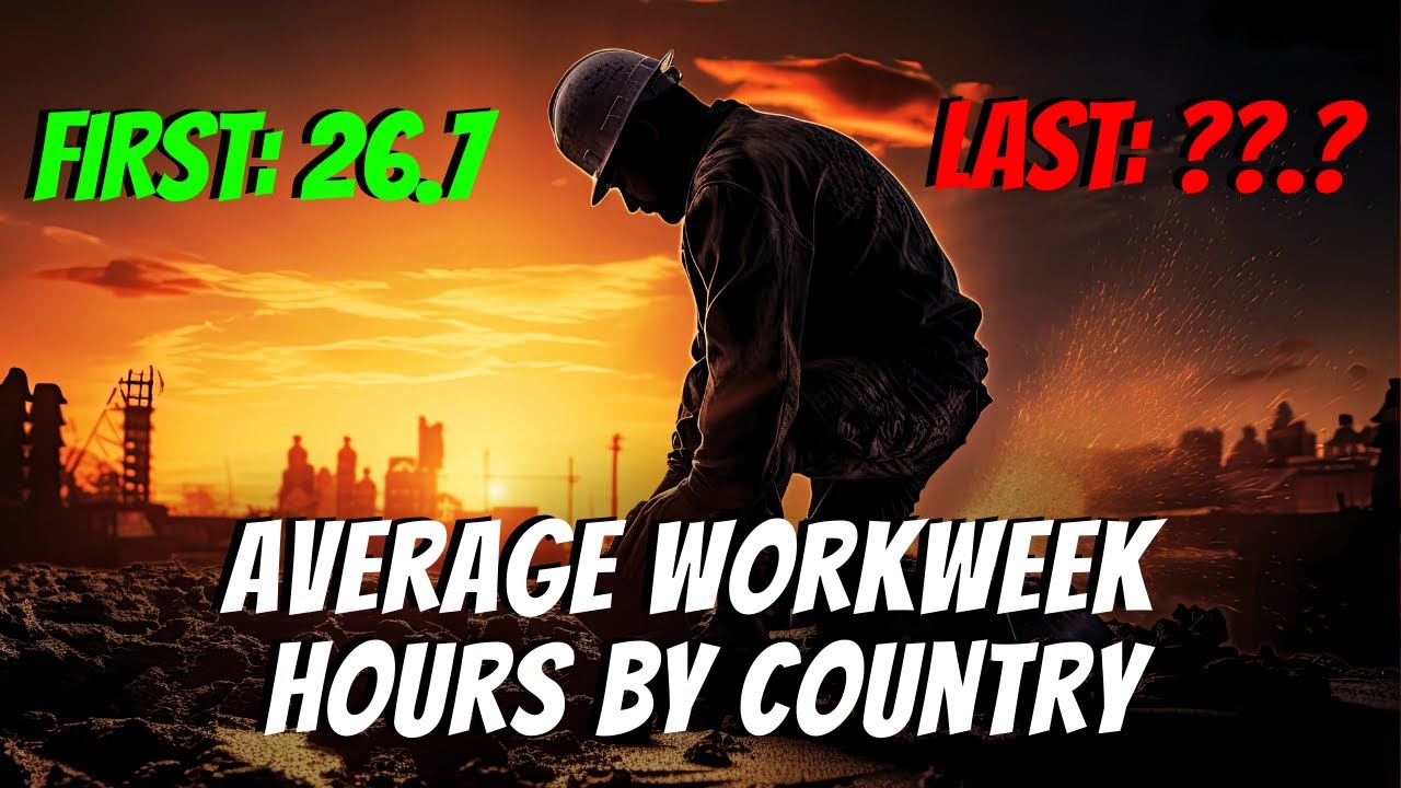 Average Workweek Hours By Country (Surprise Guaranteed) - YouTube