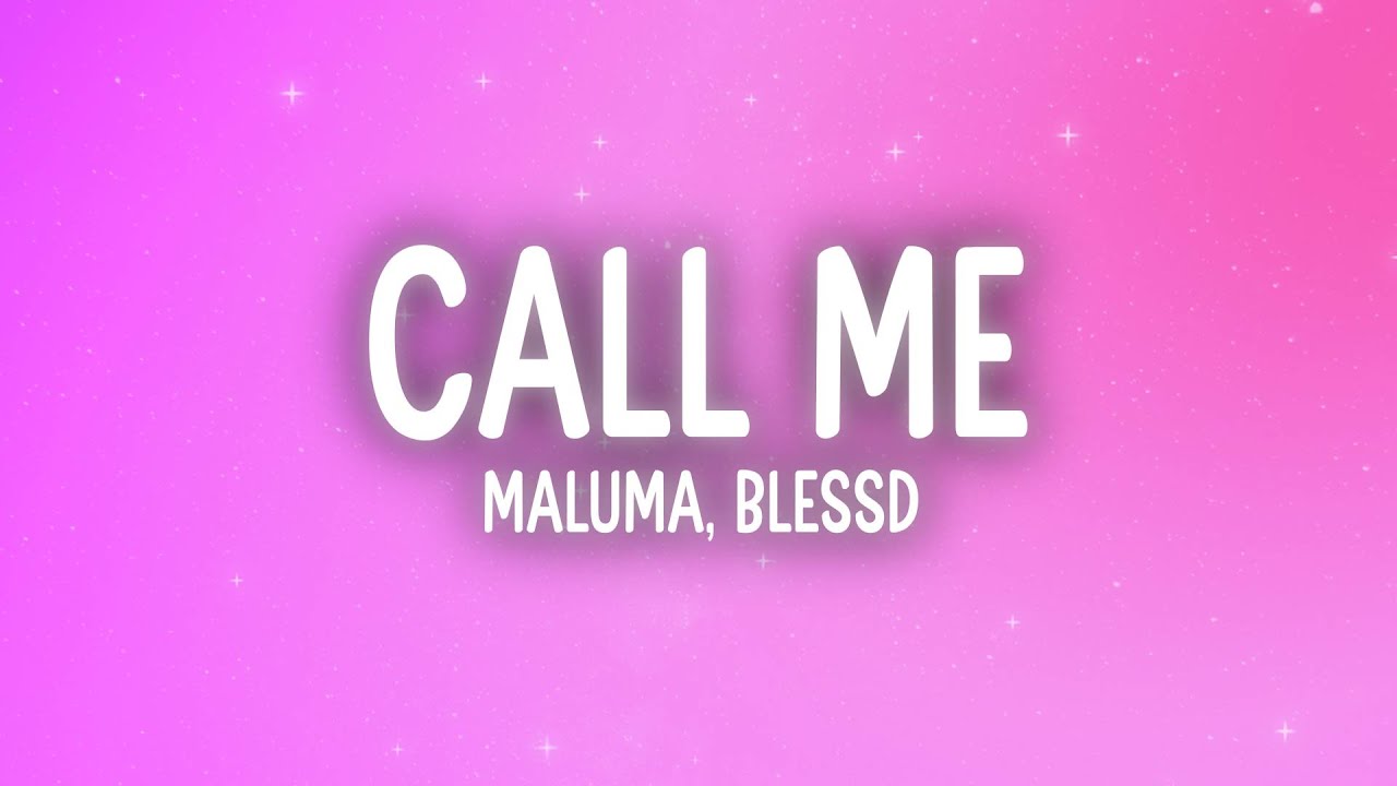 Maluma, Blessd - Call Me (Letra/Lyrics) - YouTube