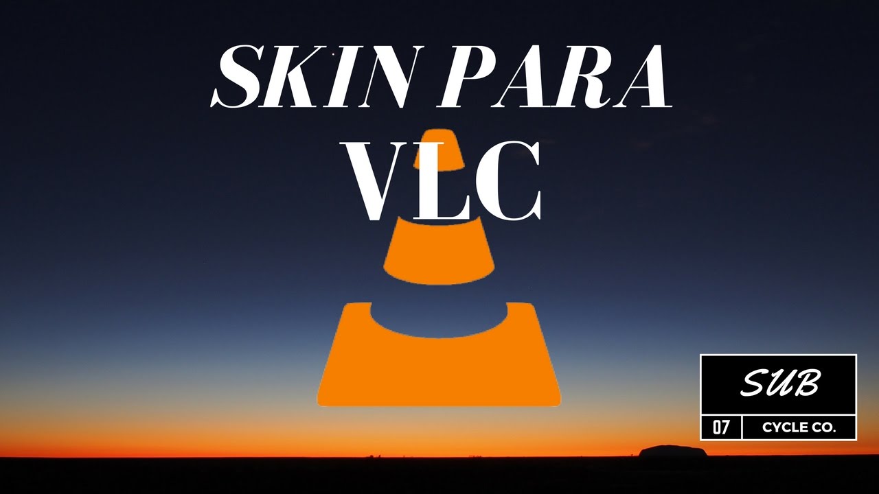 VLC 3 Media Player Cambiar SKin Piel Minimal X 2018 #VLC - YouTube