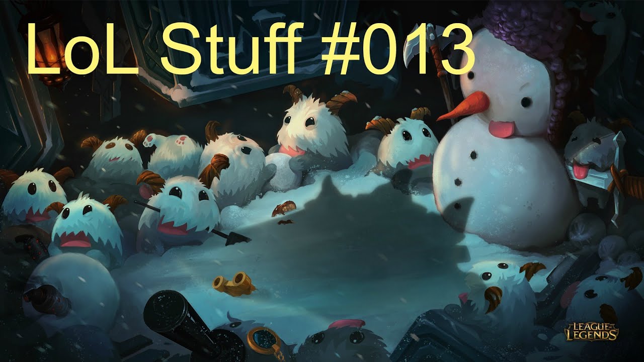 LoL Stuff #013 - YouTube