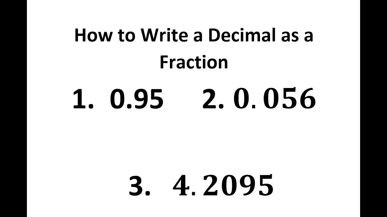 How To Write A Decimal As A Fraction YouTube How To Write A Decimal As A Fraction YouTube
