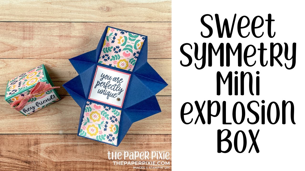 Sweet Symmetry Mini Explosion Box Tutorial - YouTube