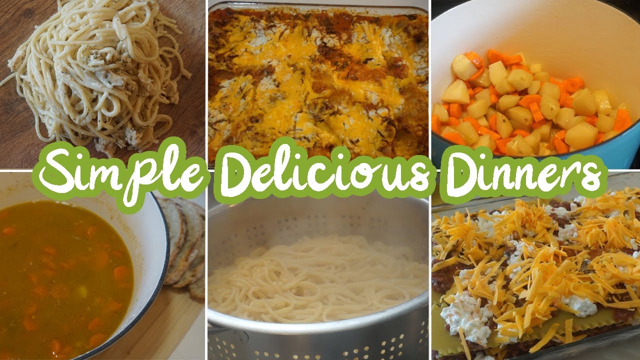 Simple Delicious Dinners / Simple Easy Dinners / Affordable Meals - YouTube