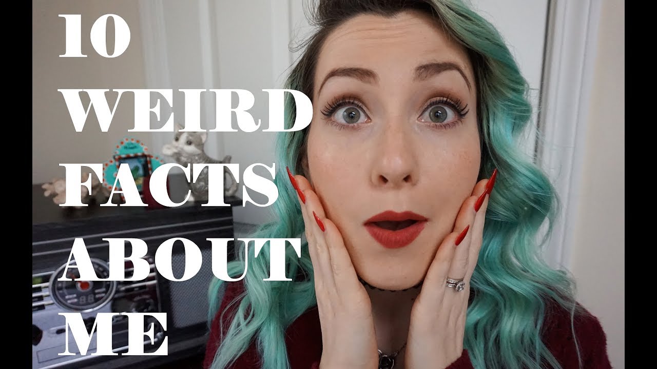 10 WEIRD FACTS ABOUT ME YouTube 10-weird-facts-about-me-youtube