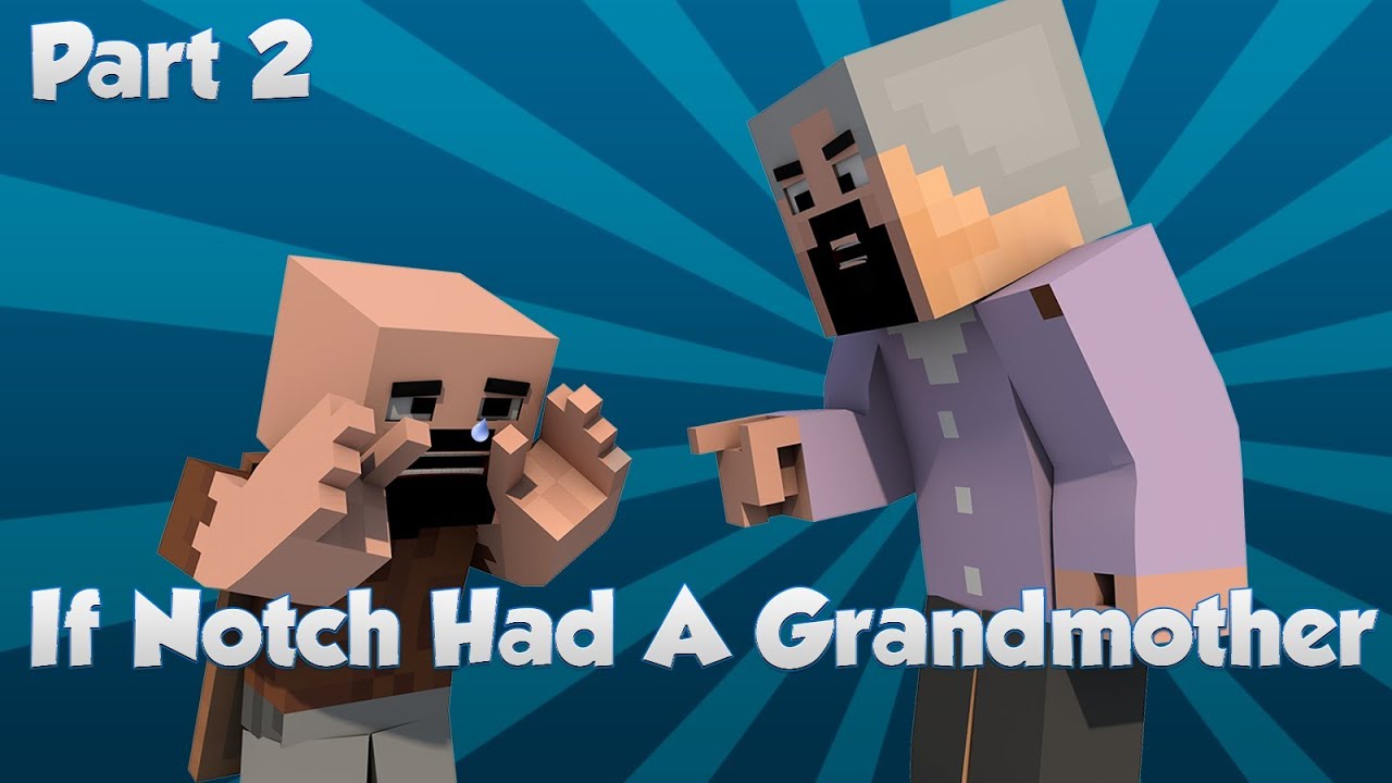 NOTCH'S EVIL GRANDMOTHER 2! - Minecraft Animation - YouTube