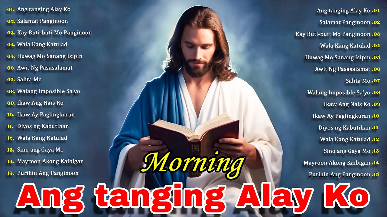 Salamat Panginoon 🙏 Morning Tagalog Christian Nonstop 🙏 Best Tagalog ...