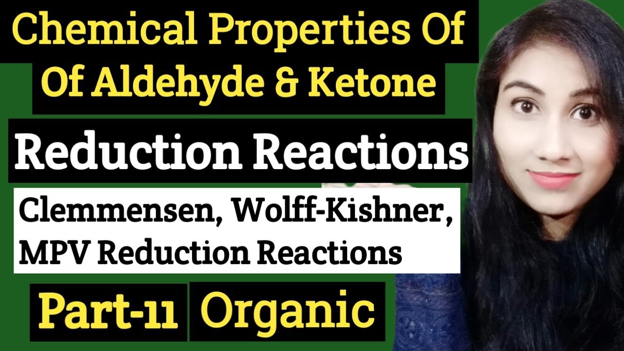 Reduction Reactions Of Aldehyde & Ketone🔥|Clemmensen,Wolff- Kishner ...