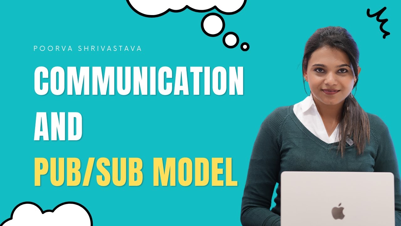 Day 89 - Communication and PubSub Model - YouTube