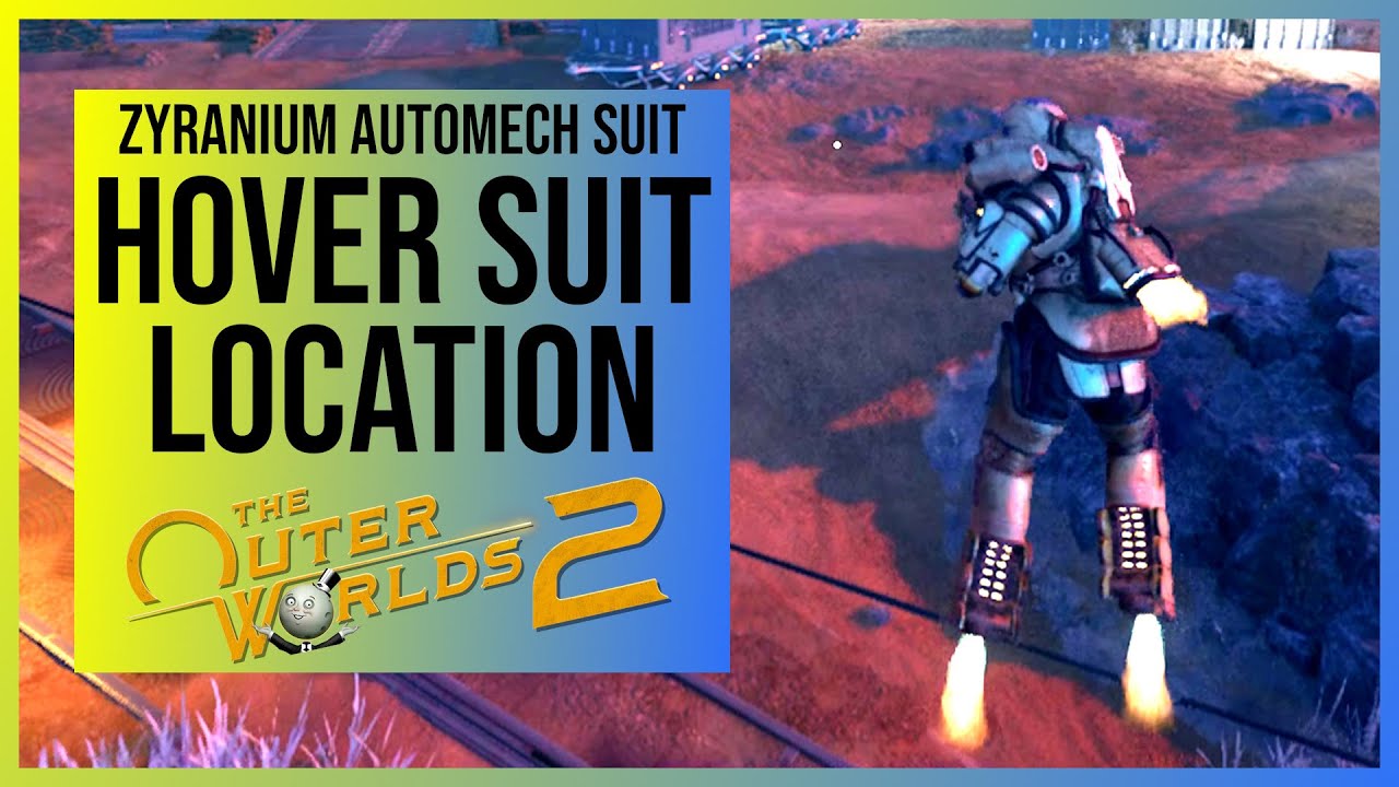 The Outer Worlds 2: Hover Suit Location (Zyranium Automech Suit) - YouTube