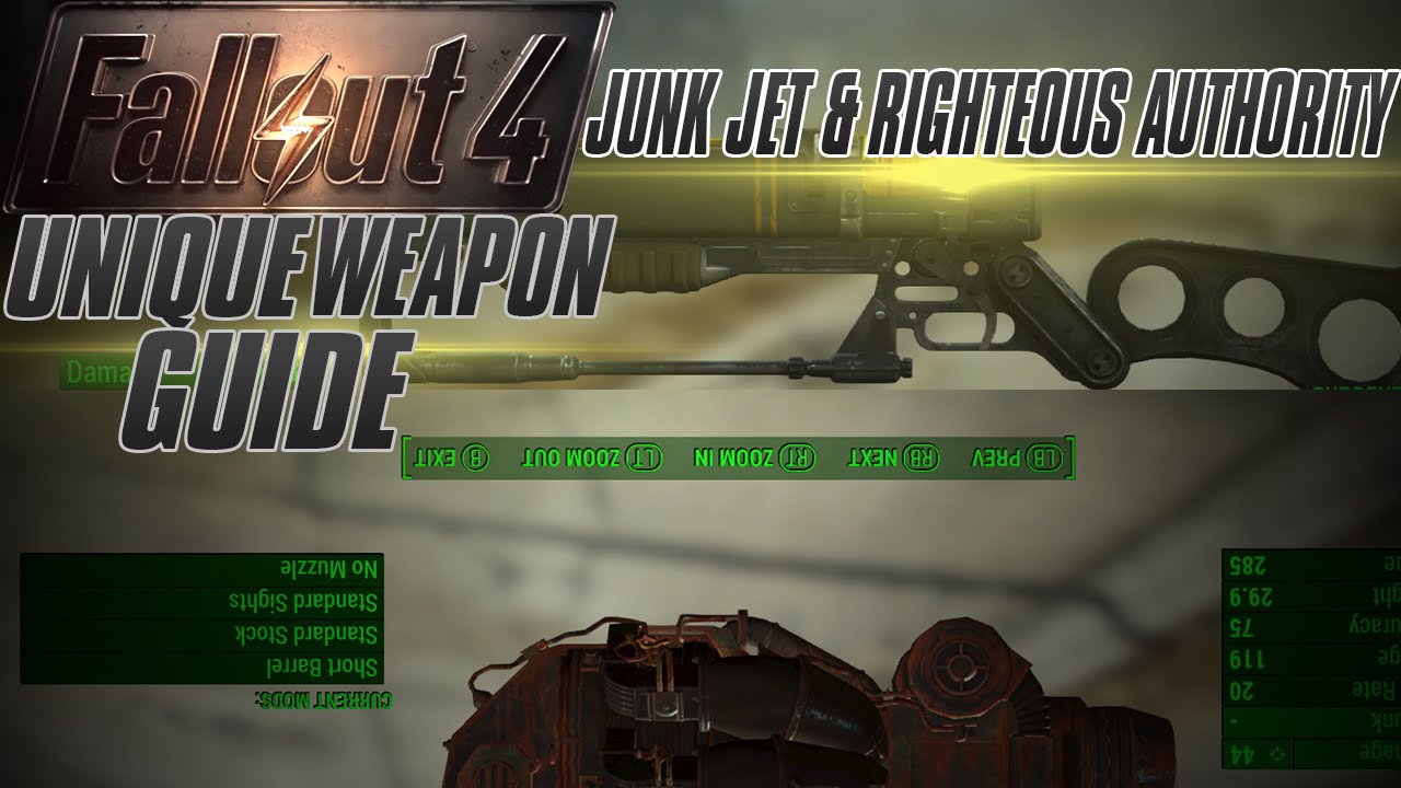 FALLOUT 4 | *Junk Jet & Righteous Authority* Unique Weapon Guide ...