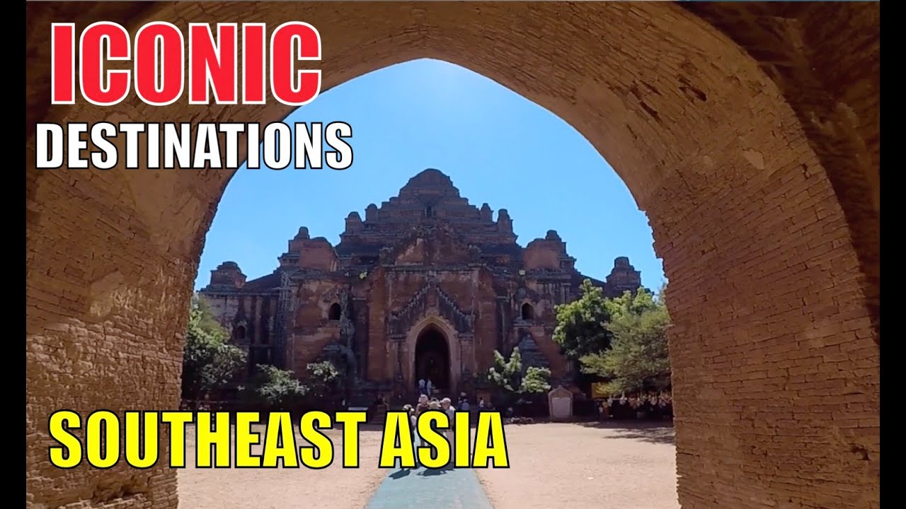 ICONIC Destinations in Southeast Asia | HOW MANY HAVE YOU VISITED ...