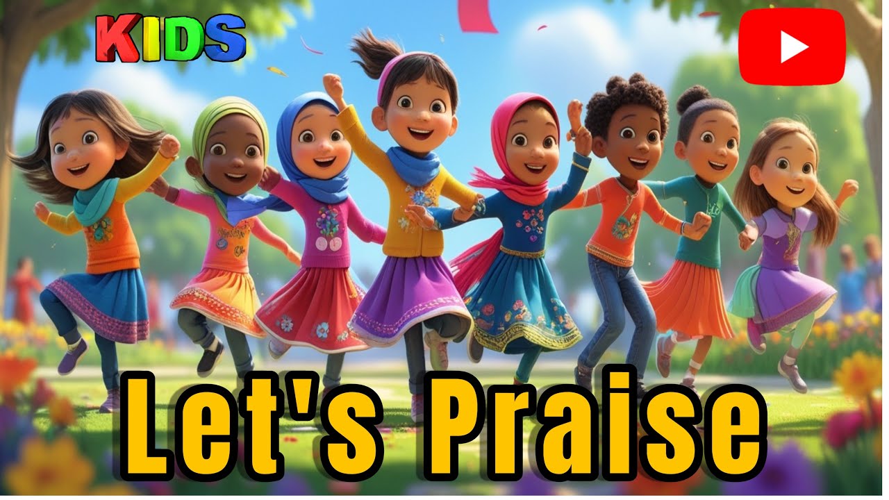 Let’s Praise! | Joyful Kids Worship Song - YouTube