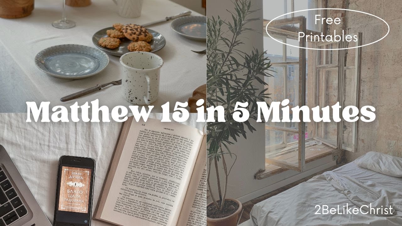 Matthew 15 Summary in 5 Minutes - Quick Bible Study - YouTube