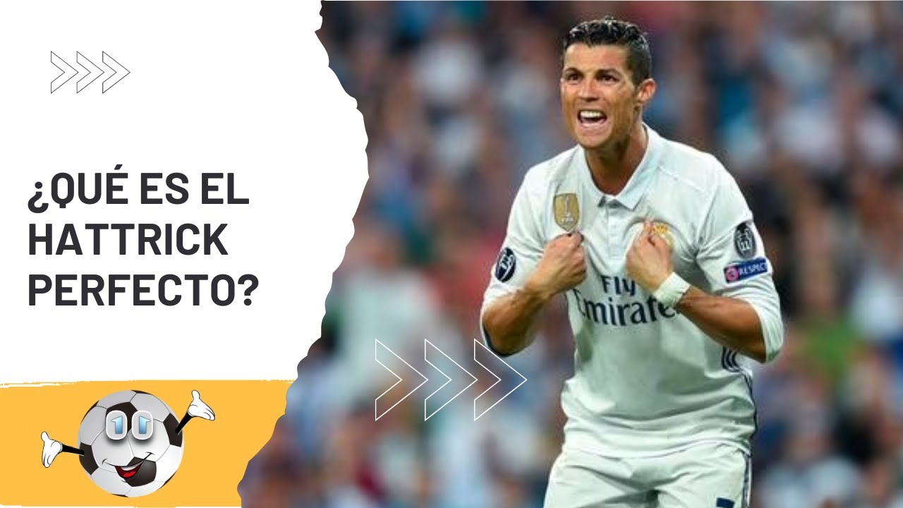 ¿Qué es el Hattrick perfecto? ⚽ Diccionario del fútbol - YouTube
