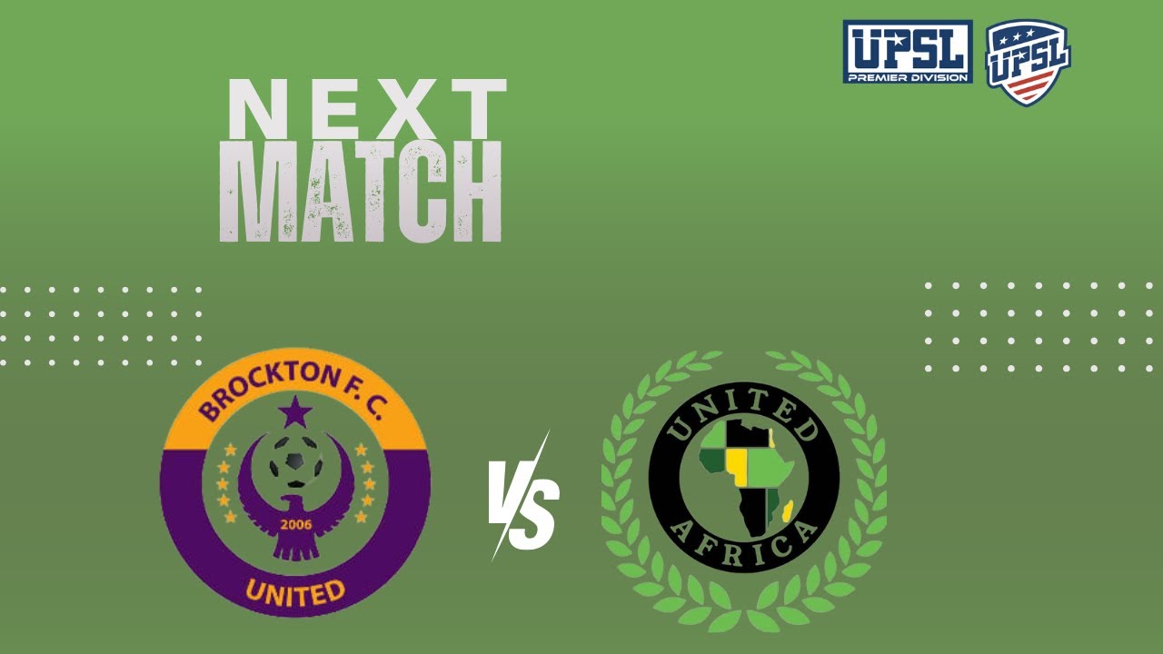 United Africa FC VS Brockton Fc - YouTube