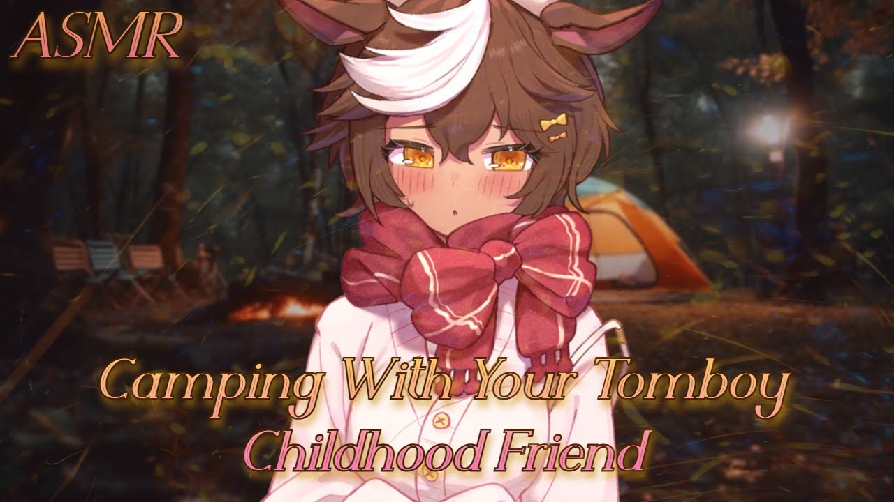 [ASMR] Going Camping With Your Tomboy Childhood Friend - YouTube
