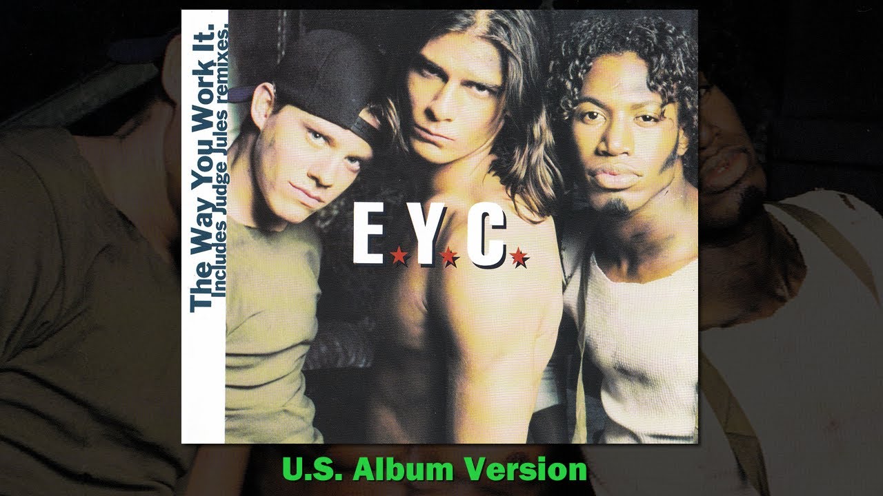 The Way You Work It (U.S. Album Version) - YouTube