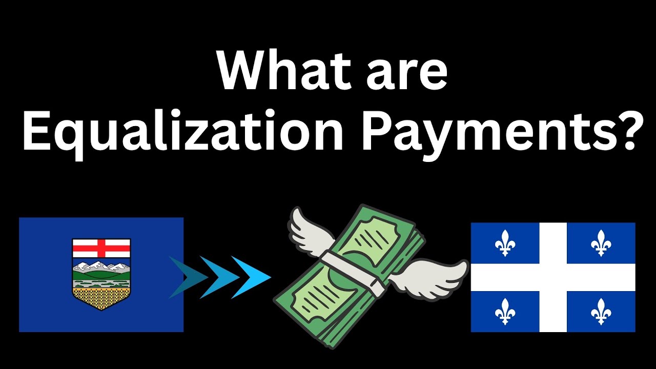 What are Equalization Payments in Canada and Why Are So Many People ...