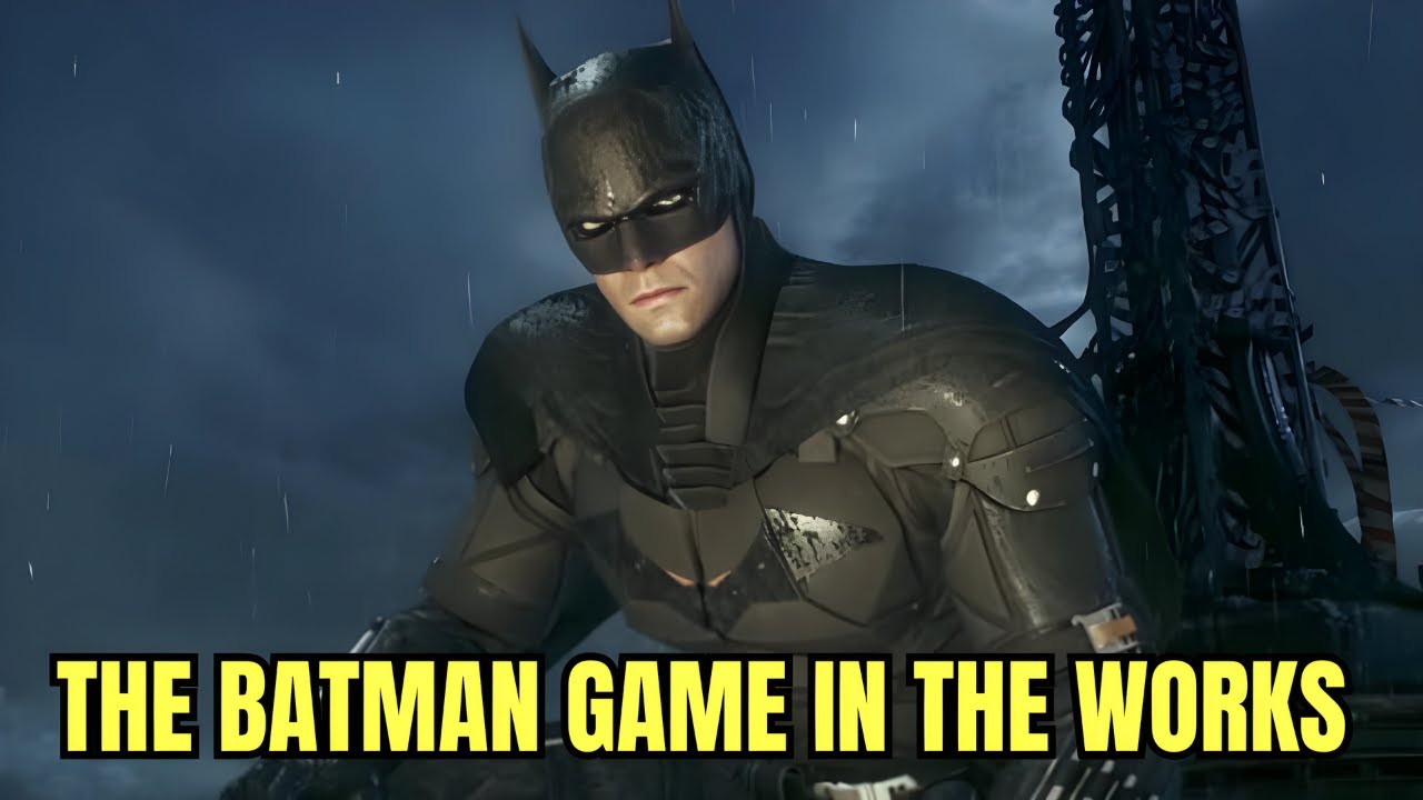 A Video Game Set In The World Of THE BATMAN Is Reportedly In The Works ...