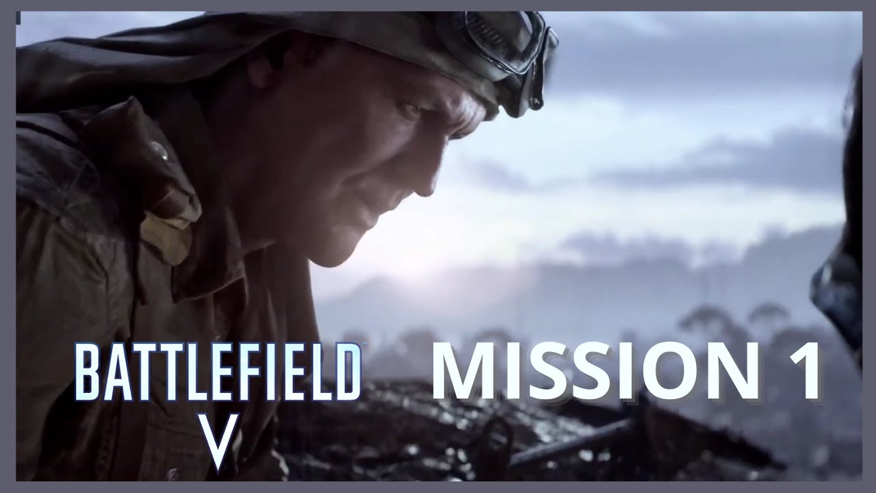 BATTLEFIELD 5 Campaign Gameplay Walkthrough - Mission 1 - [1080p HD ...