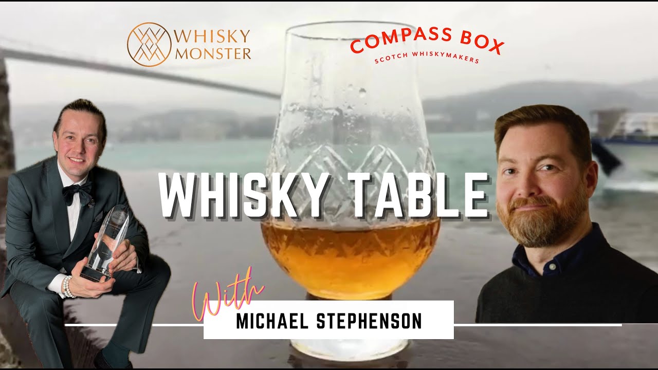 Whisky Table with Michael Stephenson: Inside Compass Box - YouTube